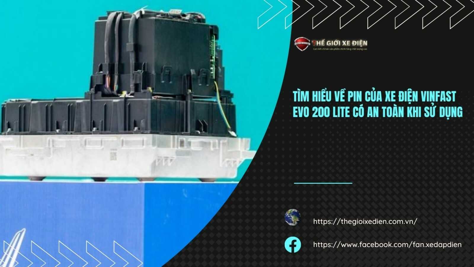 Tìm hiểu về Pin của xe điện VinFast Evo 200 Lite có an toàn khi sử dụng